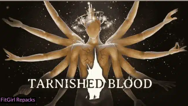 Tarnished Blood Free Download – FITGIRL REPACKS