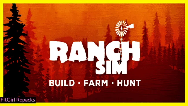 Ranch Simulator: Build, Hunt, Farm Free Download – FITGIRL REPACKS