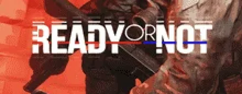 Ready or Not Free Download – FITGIRL REPACKS