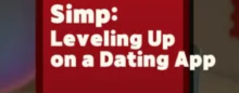 Simp: Leveling Up on a Dating App Free Download – FITGIRL REPACKS